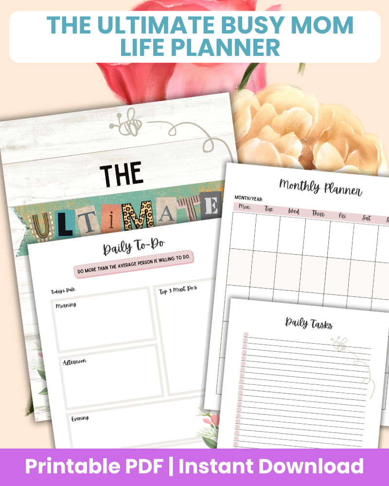 The Ultimate Busy Mom Life Planner (65 pages) – 24hourprintables.com