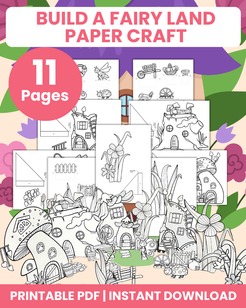 Build a Fairy Land Paper Craft – 24hourprintables.com