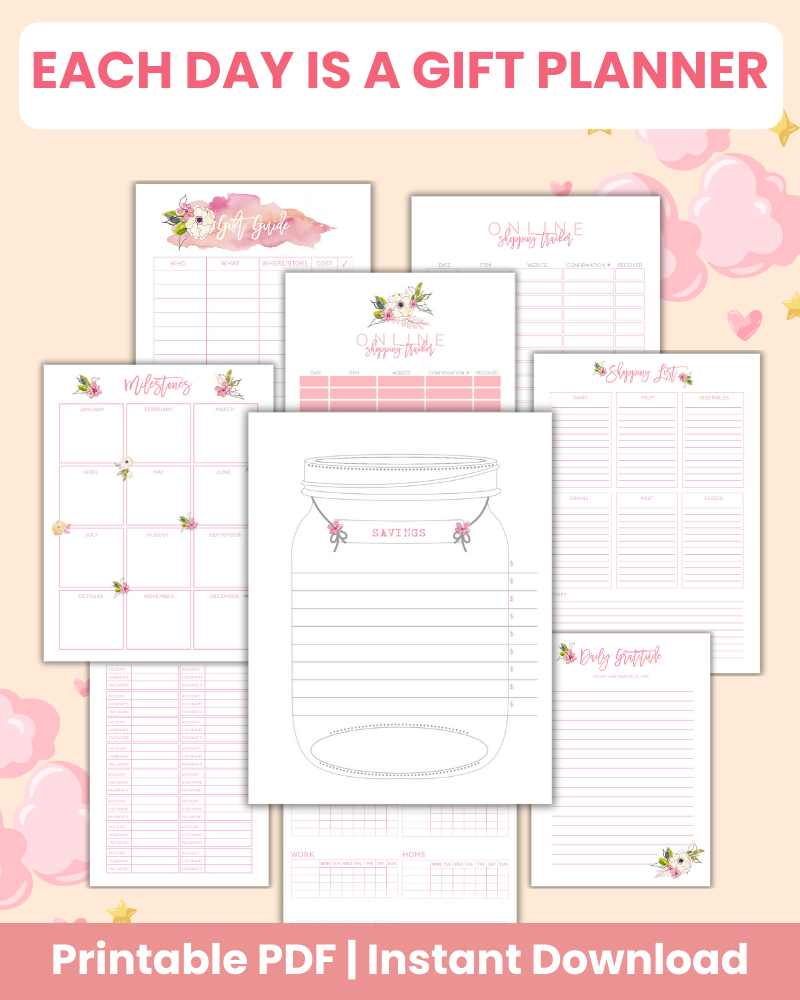 Each Day is a Gift Planner (133 Pages) – 24hourprintables.com