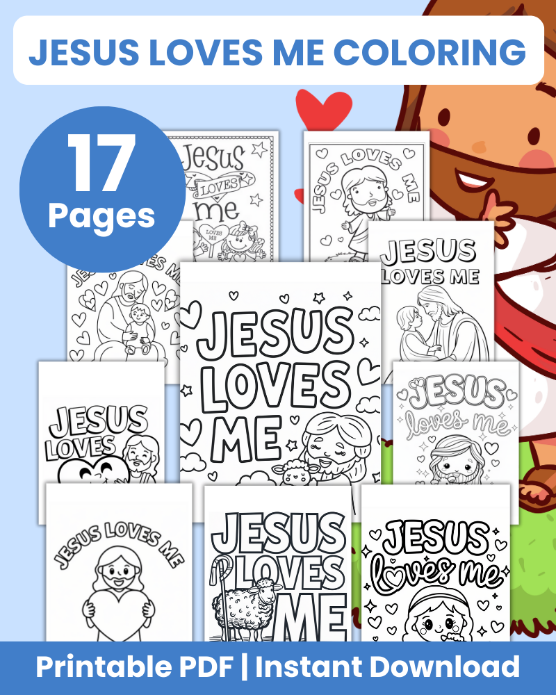 Jesus Loves Me Coloring Pages - 17 Pages – 24hourprintables.com
