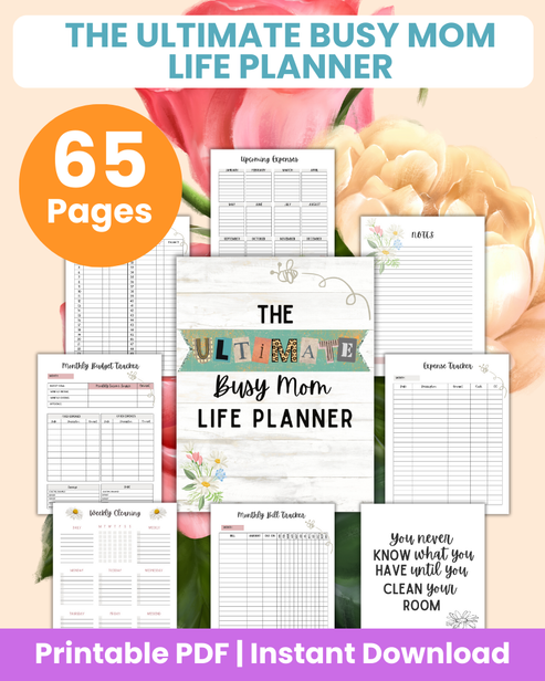 The Ultimate Busy Mom Life Planner (65 pages) – 24hourprintables.com